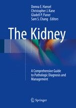 The Kidney: A Comprehensive Guide to Pathologic Diagnosis and ...
