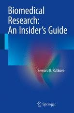 Biomedical Research: An Insider’s Guide | Springer Nature Link ...