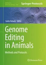 Genome Editing in Animals: Methods and Protocols | SpringerLink