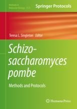 Schizosaccharomyces pombe: Methods and Protocols | SpringerLink