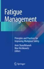 Fatigue Management: Principles and Practices for Improving Workplace ...