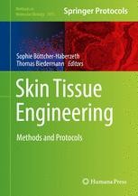 Skin Tissue Engineering: Methods and Protocols | SpringerLink