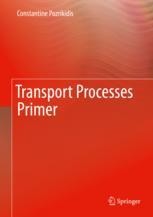 Transport Processes Primer | Springer Nature Link (formerly SpringerLink)