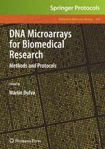 DNA Microarrays for Biomedical Research: Methods and Protocols | SpringerLink