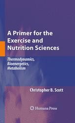 A Primer for the Exercise and Nutrition Sciences: Thermodynamics ...