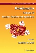 Bioinformatics: Volume II: Structure, Function and Applications ...