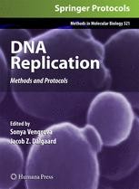 DNA Replication: Methods and Protocols | SpringerLink