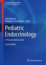 Pediatric Endocrinology: A Practical Clinical Guide, Second Edition ...