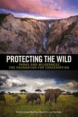 Protecting the Wild: Parks and Wilderness, the Foundation for ...