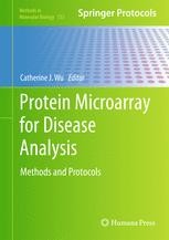 Protein Microarray for Disease Analysis: Methods and Protocols | SpringerLink