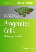 Progenitor Cells: Methods and Protocols | SpringerLink