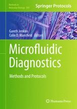 Microfluidic Diagnostics: Methods and Protocols | SpringerLink