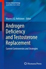 Androgen Deficiency and Testosterone Replacement: Current Controversies ...