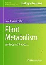 Plant Metabolism: Methods and Protocols | SpringerLink