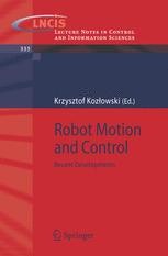 Robot Motion and Control: Recent Developments | SpringerLink