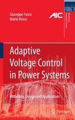 Adaptive Voltage Control in Power Systems: Modeling, Design and ...