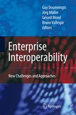 Enterprise Interoperability: New Challenges and Approaches | Springer ...