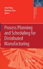 Process Planning and Scheduling for Distributed Manufacturing ...