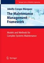 The Maintenance Management Framework: Models and Methods for Complex ...