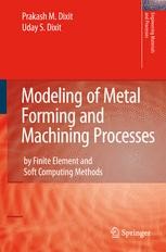 Modeling of Metal Forming and Machining Processes: by Finite Element ...