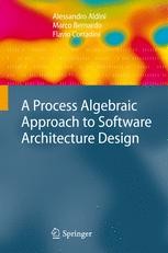 A Process Algebraic Approach to Software Architecture Design | SpringerLink