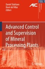 Advanced Control and Supervision of Mineral Processing Plants ...