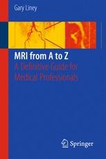 MRI from A to Z: A Definitive Guide for Medical Professionals ...