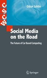 Social Media on the Road: The Future of Car Based Computing | SpringerLink