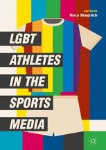 LGBT Athletes in the Sports Media | SpringerLink