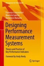 Designing Performance Measurement Systems: Theory and Practice of Key ...