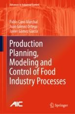 Production Planning, Modeling and Control of Food Industry Processes ...