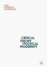 Critical Theory and Political Modernity | Springer Nature Link ...