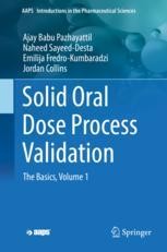 Solid Oral Dose Process Validation: The Basics, Volume 1 | SpringerLink