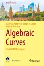 Algebraic Curves: Towards Moduli Spaces | Springer Nature Link ...