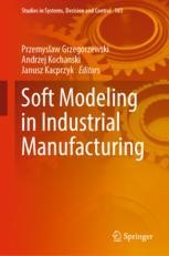 Soft Modeling in Industrial Manufacturing | SpringerLink