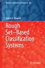 Rough Set–Based Classification Systems | SpringerLink