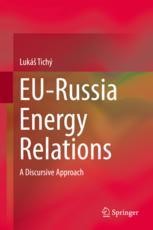 EU-Russia Energy Relations: A Discursive Approach | Springer Nature ...