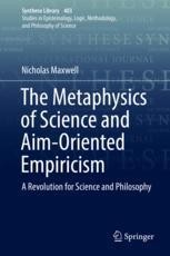 The Metaphysics of Science and Aim-Oriented Empiricism: A Revolution ...
