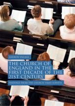 The Church of England in the First Decade of the 21st Century: Findings ...