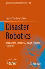 Disaster Robotics: Results from the ImPACT Tough Robotics Challenge ...