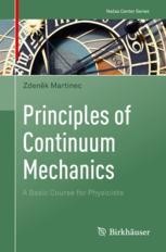 Principles of Continuum Mechanics: A Basic Course for Physicists ...