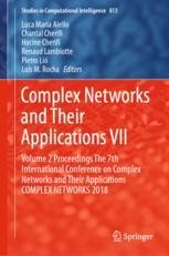 Complex Networks and Their Applications VII: Volume 2 Proceedings The ...