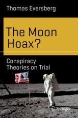 The Moon Hoax?: Conspiracy Theories on Trial | SpringerLink