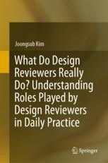 What Do Design Reviewers Really Do? Understanding Roles Played by ...