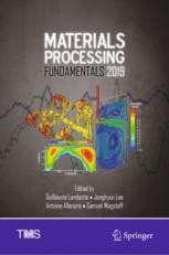 Materials Processing Fundamentals 2019 | SpringerLink