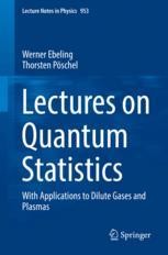 Lectures on Quantum Statistics: With Applications to Dilute Gases and ...