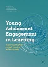 Young Adolescent Engagement in Learning: Supporting Students through ...