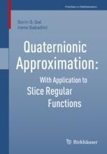 Quaternionic Approximation: With Application to Slice Regular Functions | SpringerLink