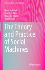 The Theory and Practice of Social Machines | SpringerLink