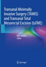Transanal Minimally Invasive Surgery (TAMIS) and Transanal Total ...